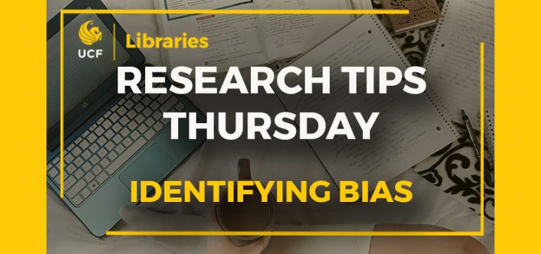 Research Tips Thursday: Identifying Bias - UCF Libraries