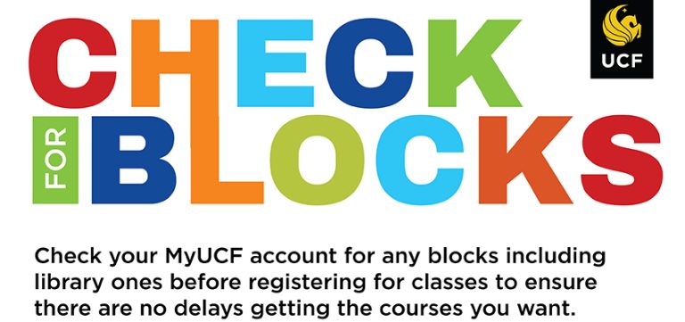 Registering for classes? Check for blocks! - UCF Libraries